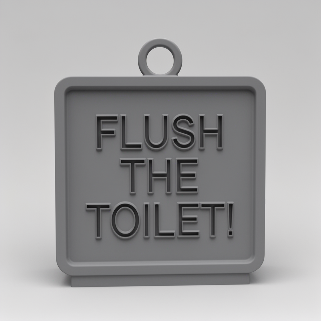 Flush The Toilet Sign STL – Free 3D Print Model | Remeshy